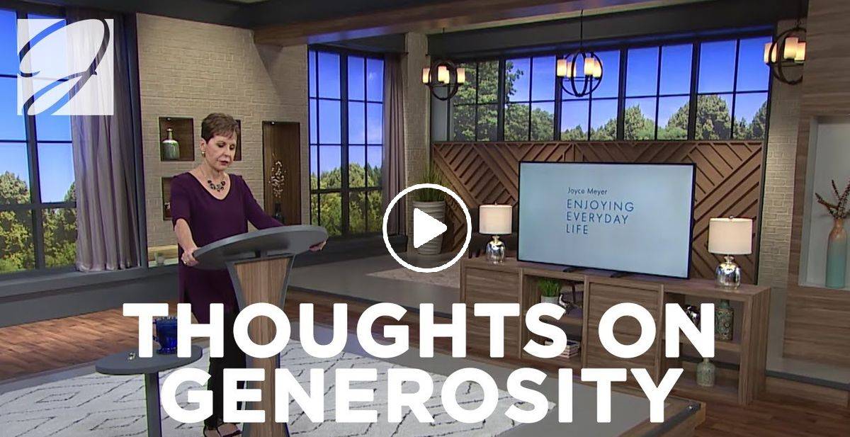 Joyce Meyer (September-25-2021) Watch Sermon: Thoughts On Generosity Joyce Meyer (September-25-2021) Watch Sermon: Thoughts On Generosity