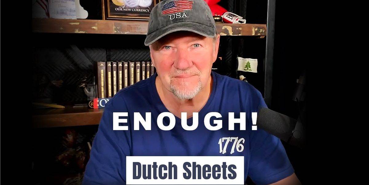 Dutch Sheets (March-19-2023) Watch Daily Prayer: Enough! | Give Him 15