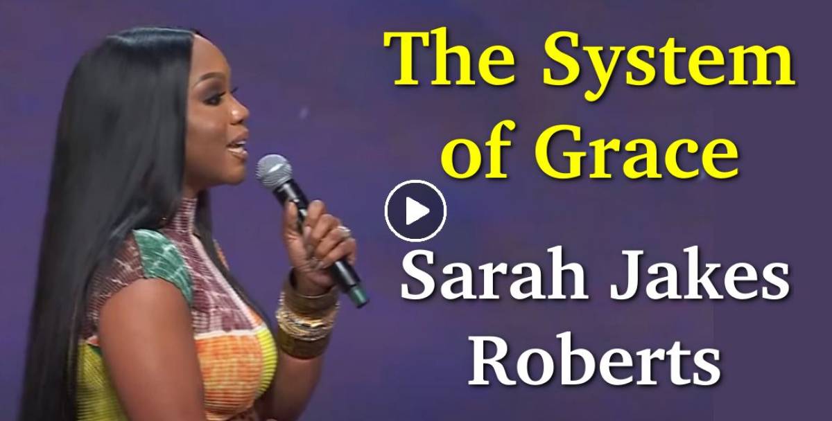 Watch Sarah Jakes Roberts - The System of Grace