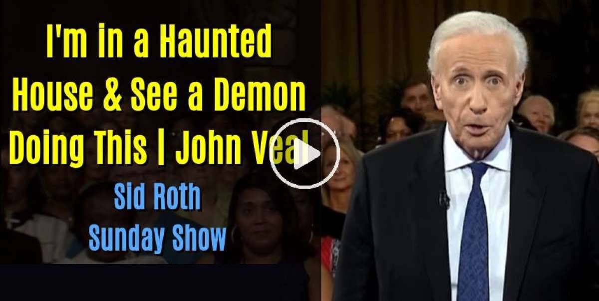Sid Roth's it's supernatural!- I'm in a Haunted House & See a Demon ...