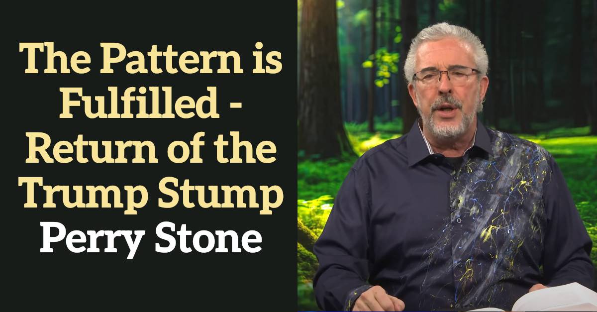 Watch Perry Stone Sermon: The Pattern is Fulfilled - Return of the ...