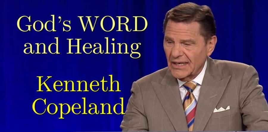 God’s WORD and Healing: The Living Connection with Kenneth Copeland