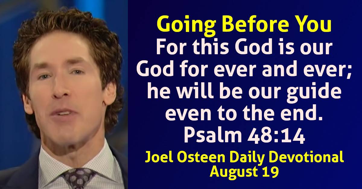 Joel Osteen Daily Devotional (August 19, 2024) Going Before You