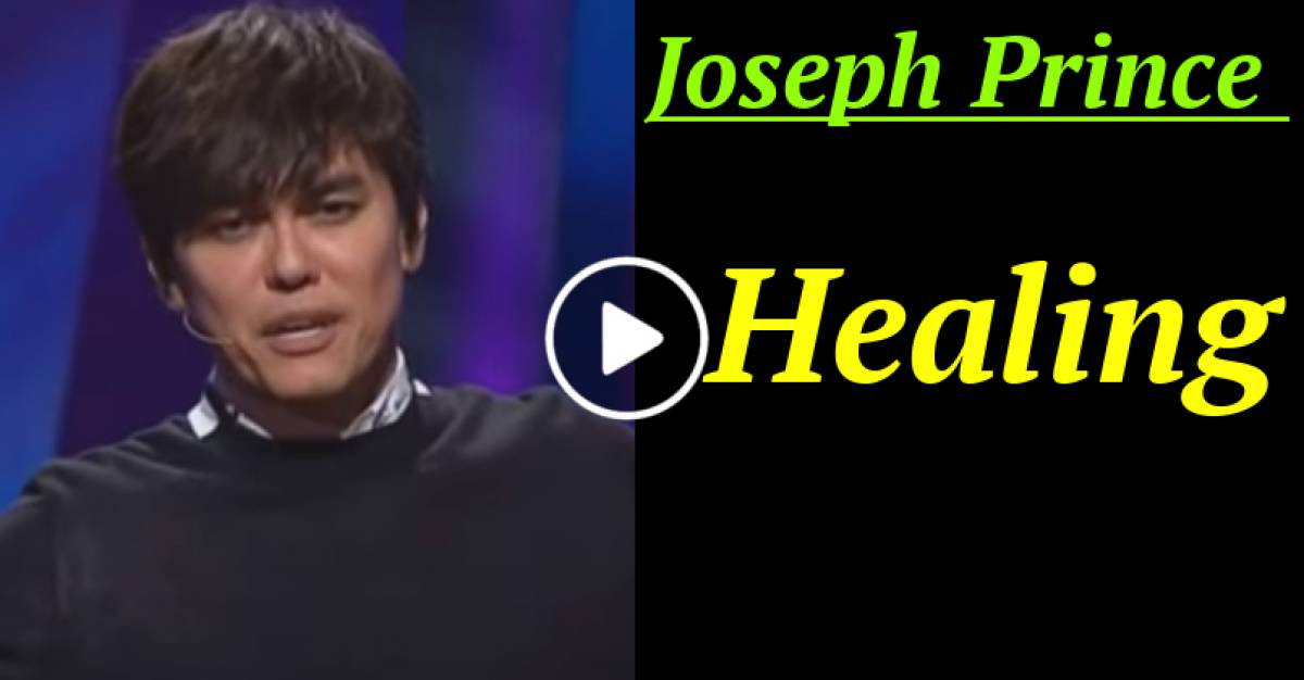 Joseph Prince Healing