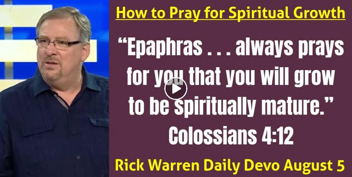 Rick Warren Daily Devotional (August-05-2024) How to Pray for Spiritual ...