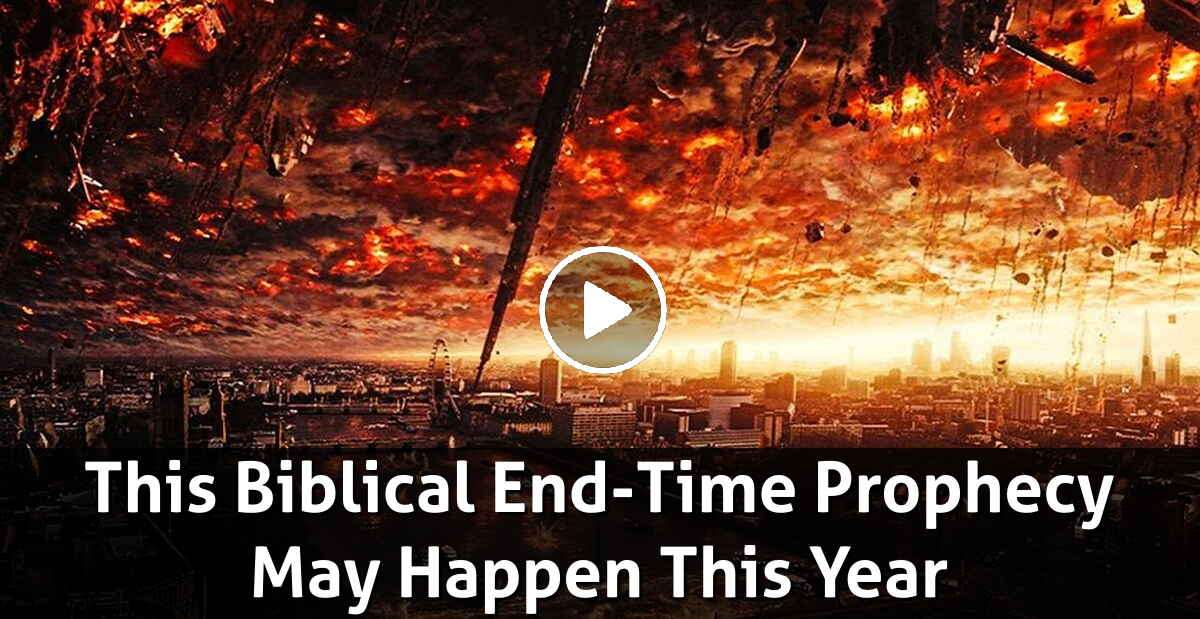 Christian Motivation - This Biblical End-Time Prophecy May Happen This Year