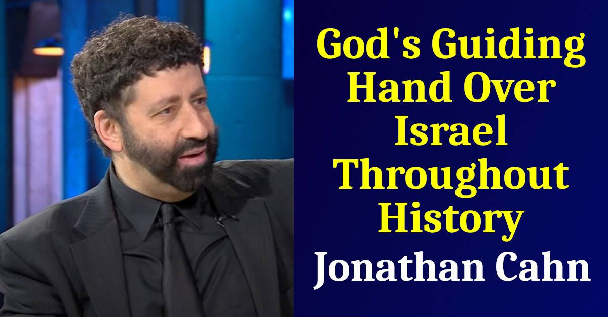 Watch Jonathan Cahn - God's Guiding Hand Over Israel Throughout History
