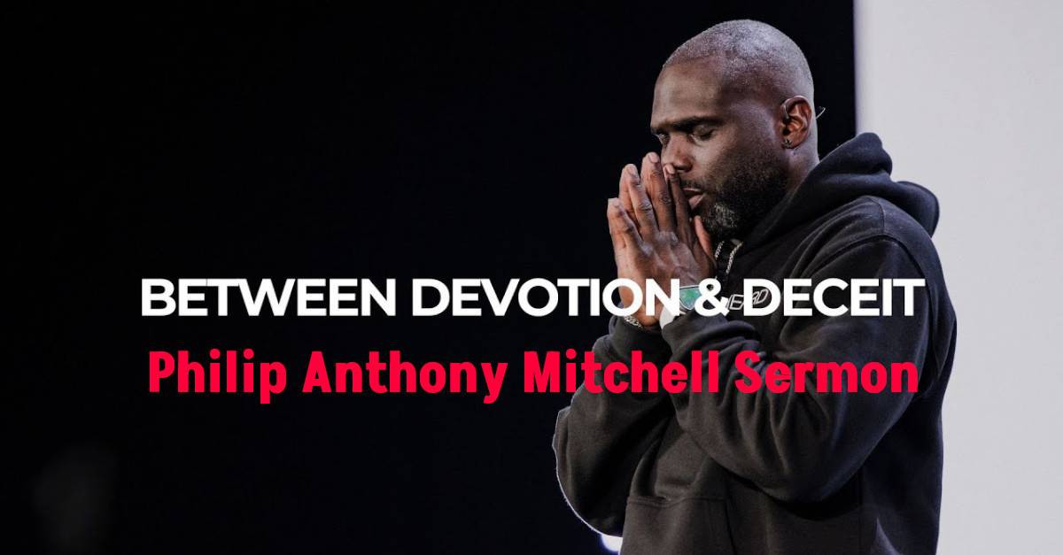 Watch Philip Anthony Mitchell Sermon: Between Devotion & Deceit (Matthew 26:1-16)