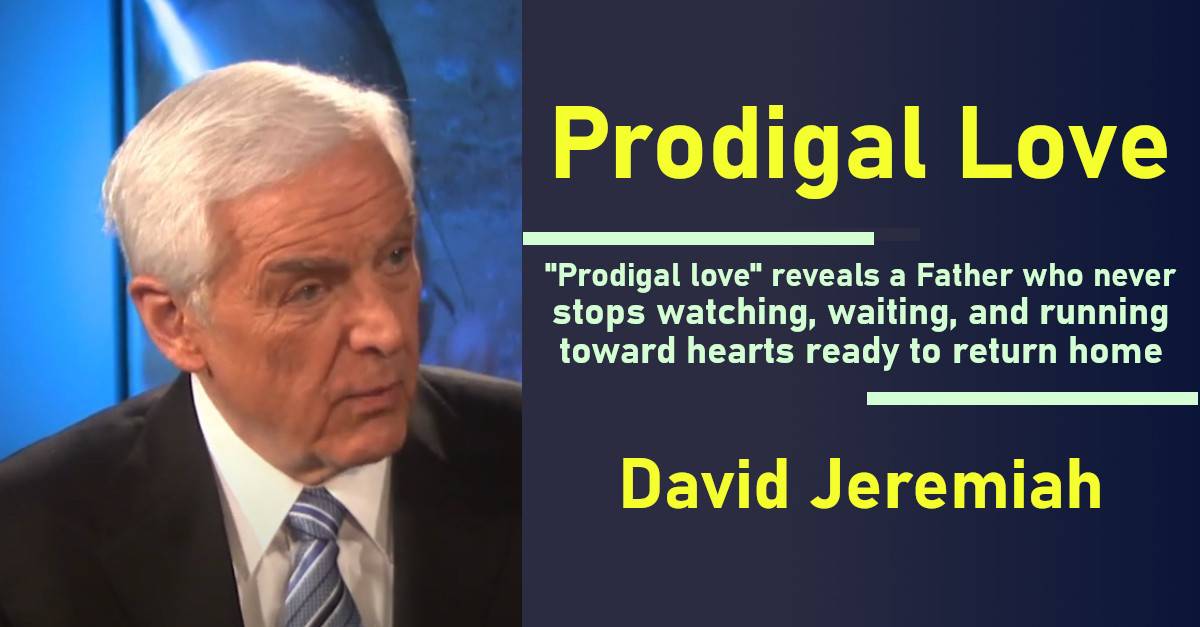 Watch David Jeremiah - Prodigal Love