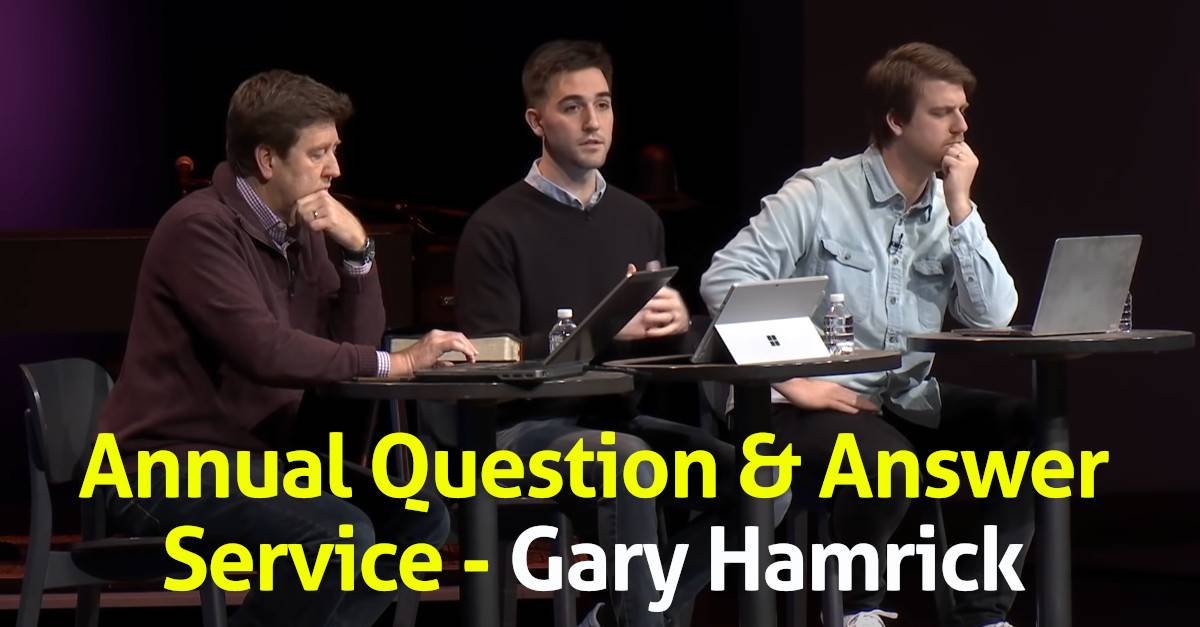 Watch Gary Hamrick: Annual Question & Answer Service