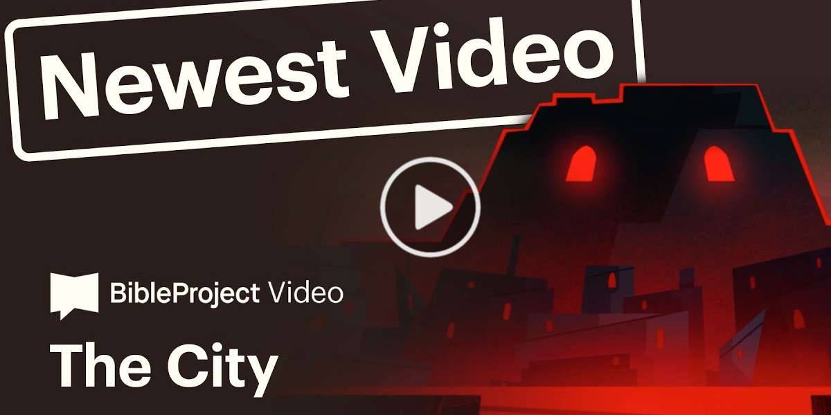 BibleProject - The Significance of the City in the Bible (and God's ...