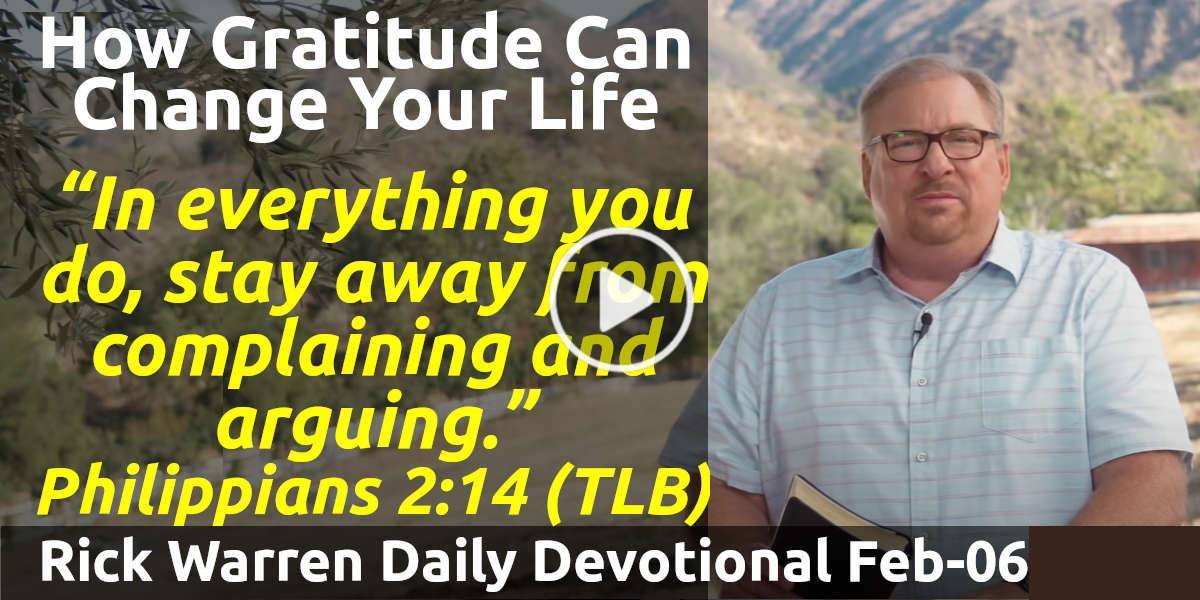 Rick Warren Daily Devotional (February-06-2024) - How Gratitude Can ...