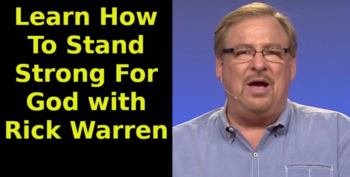 Learn How To Stand Strong For God with Rick Warren