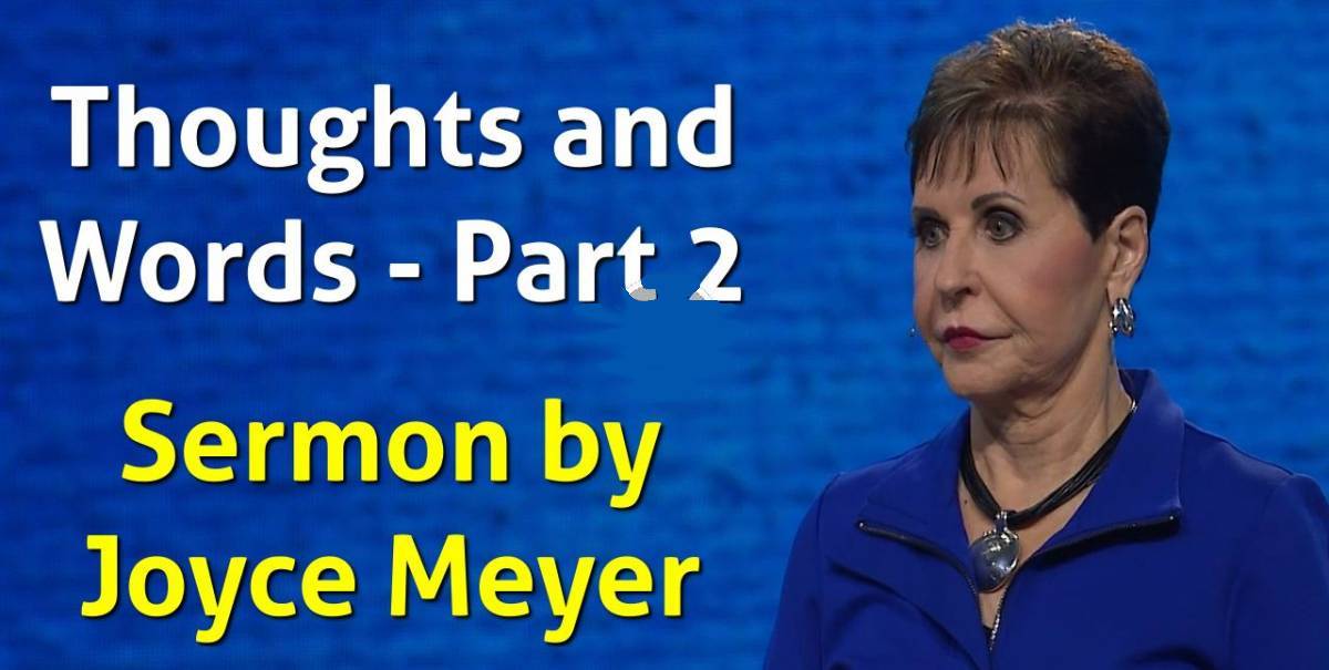 Joyce Meyer Watch Sermon Thoughts And Words Part 2