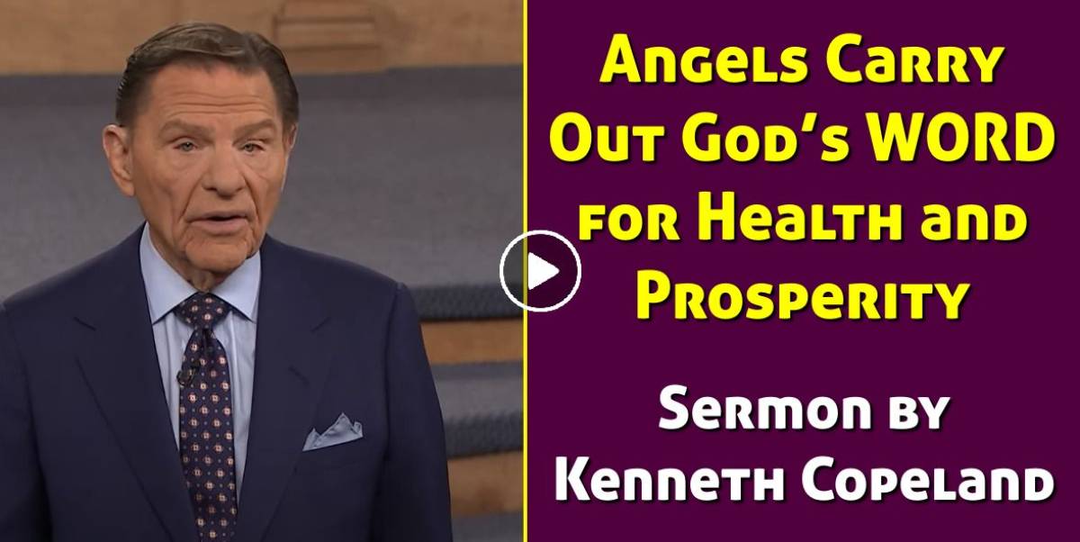 Kenneth Copeland - Watch Sermon: Angels Carry Out God’s WORD for Health ...