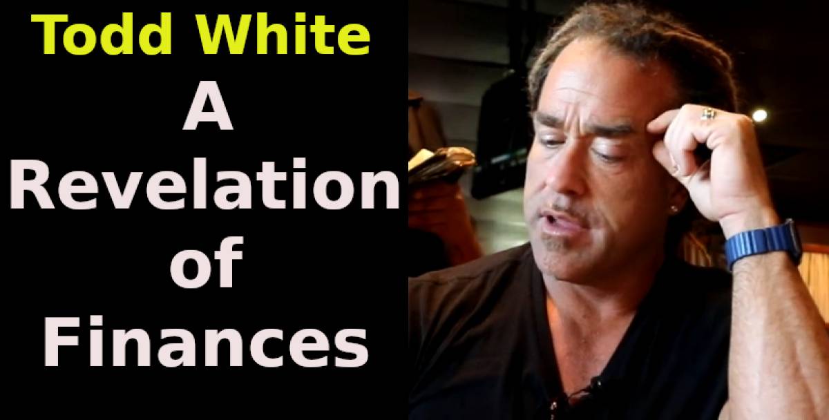 Todd White - A Revelation of Finances