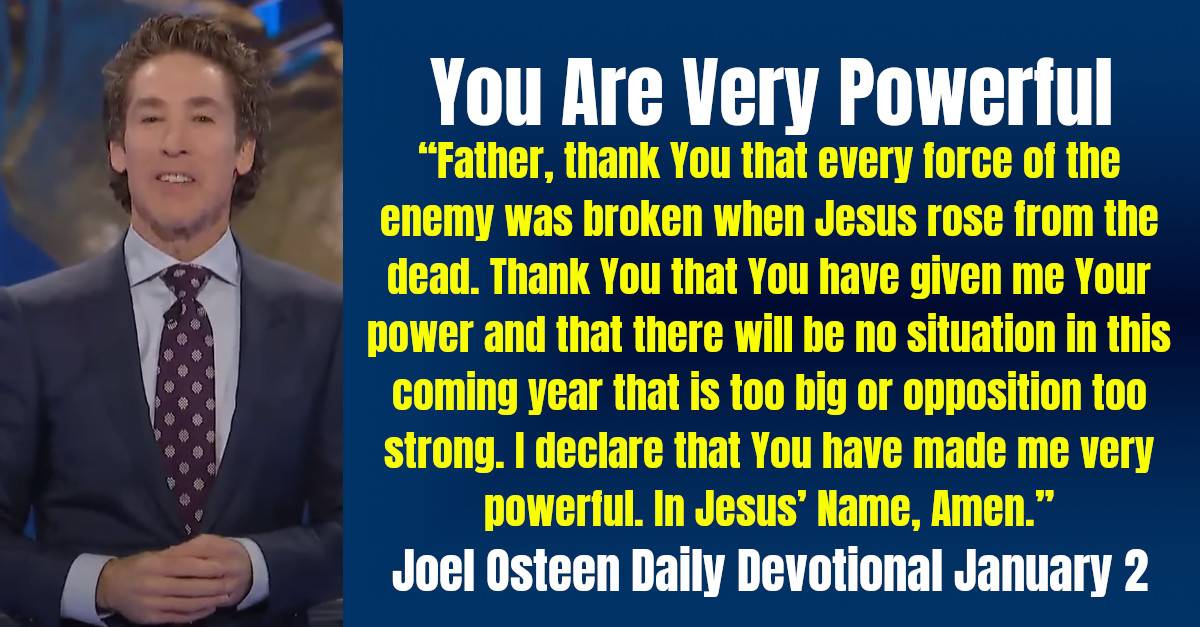 Joel Osteen Daily Devotional (January 2, 2025) You Are Very Powerful