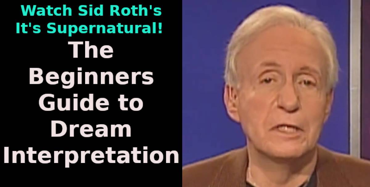Watch Sid Roth's It's Supernatural! - The Beginners Guide to Dream ...