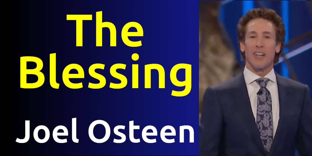 Joel Osteen The Blessing