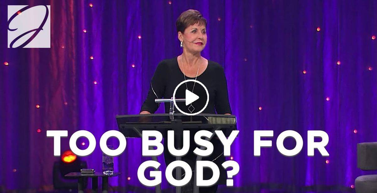 Joyce Meyer (June-19-2021) Watch Sermon: Too Busy For God?