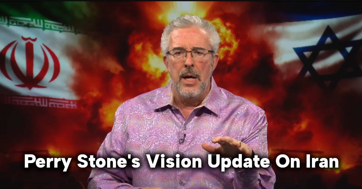 Watch Perry Stone's Vision Update On Iran