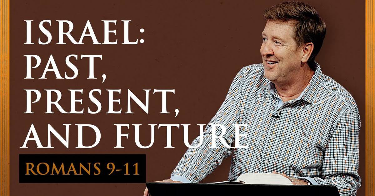 Watch Gary Hamrick Sermon: Israel: Past, Present, and Future | Romans 9-11