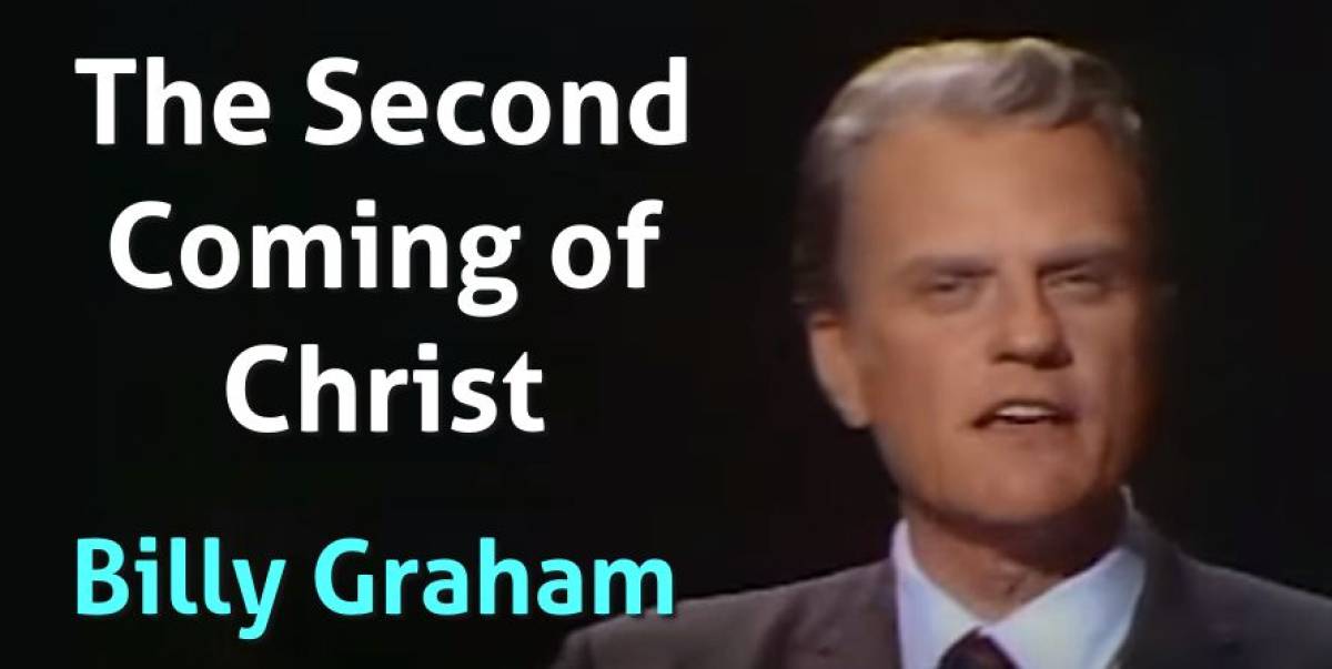 Billy Graham - Watch Sermon: The Second Coming of Christ