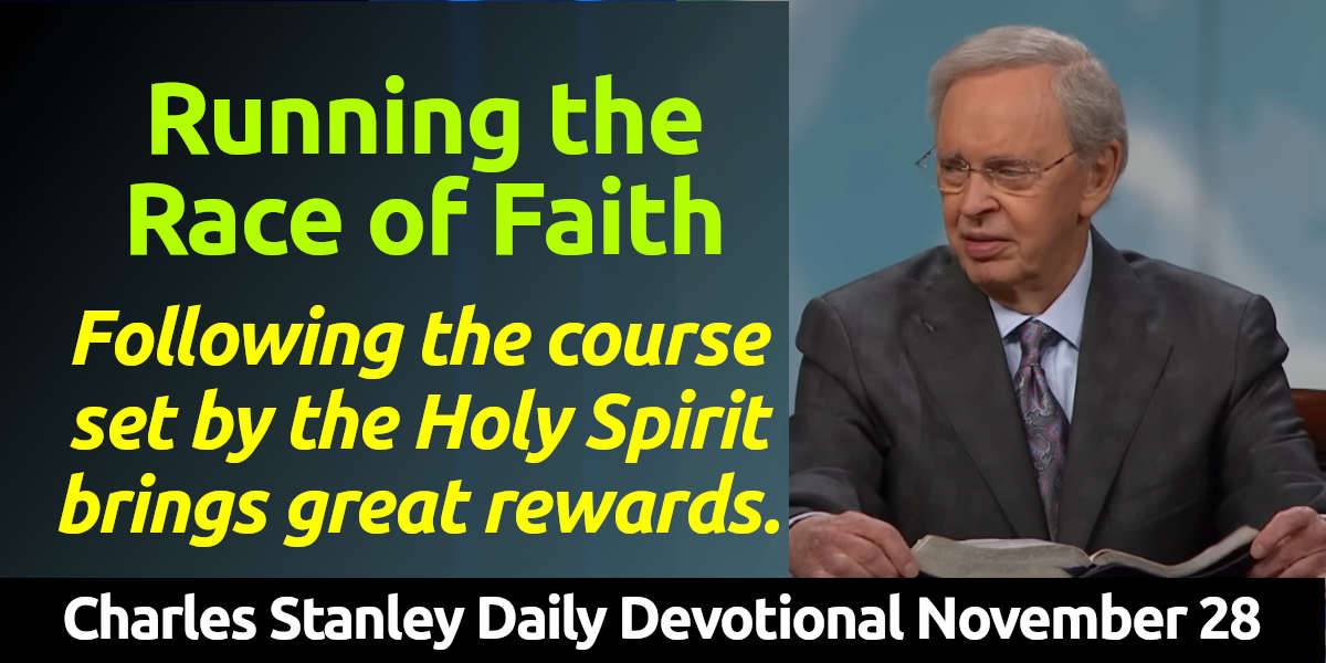 Charles Stanley (November-28-2024) Daily Devotional: Running the Race ...