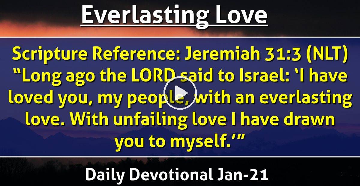 Daily Devotional (January-21-2025) Everlasting Love
