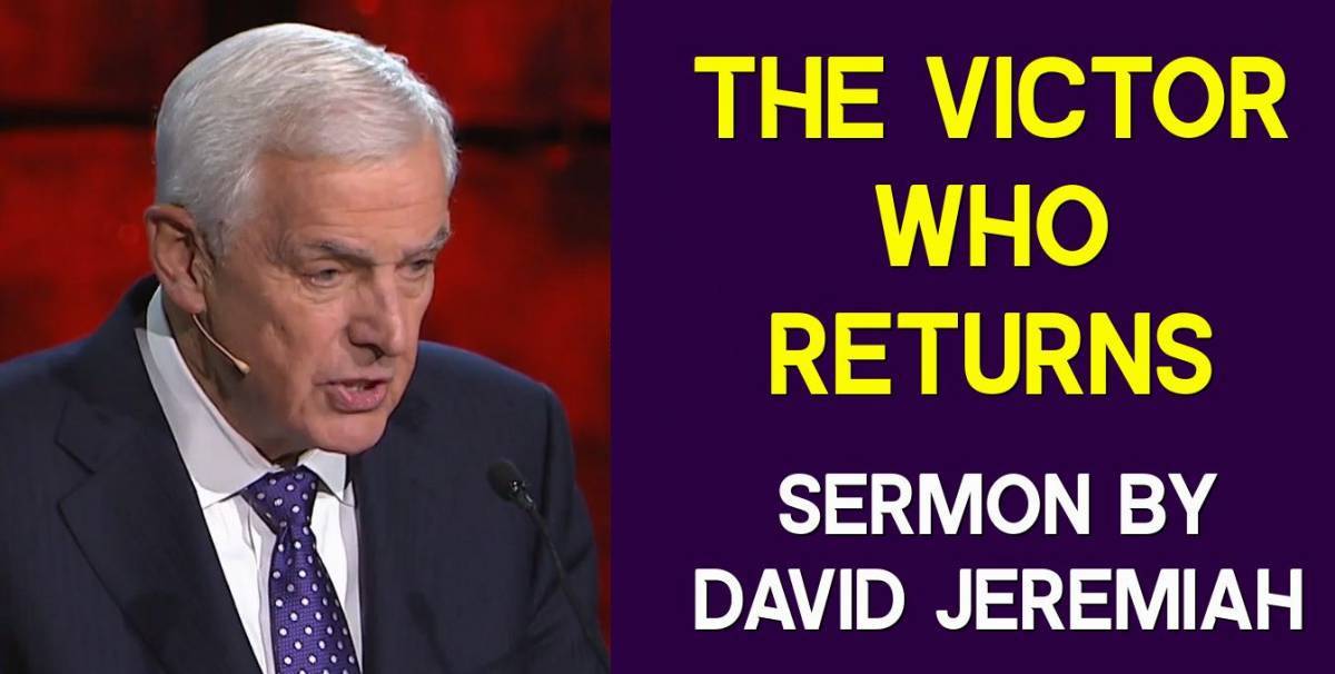 David Jeremiah - Watch Sermon: The Victor Who Returns