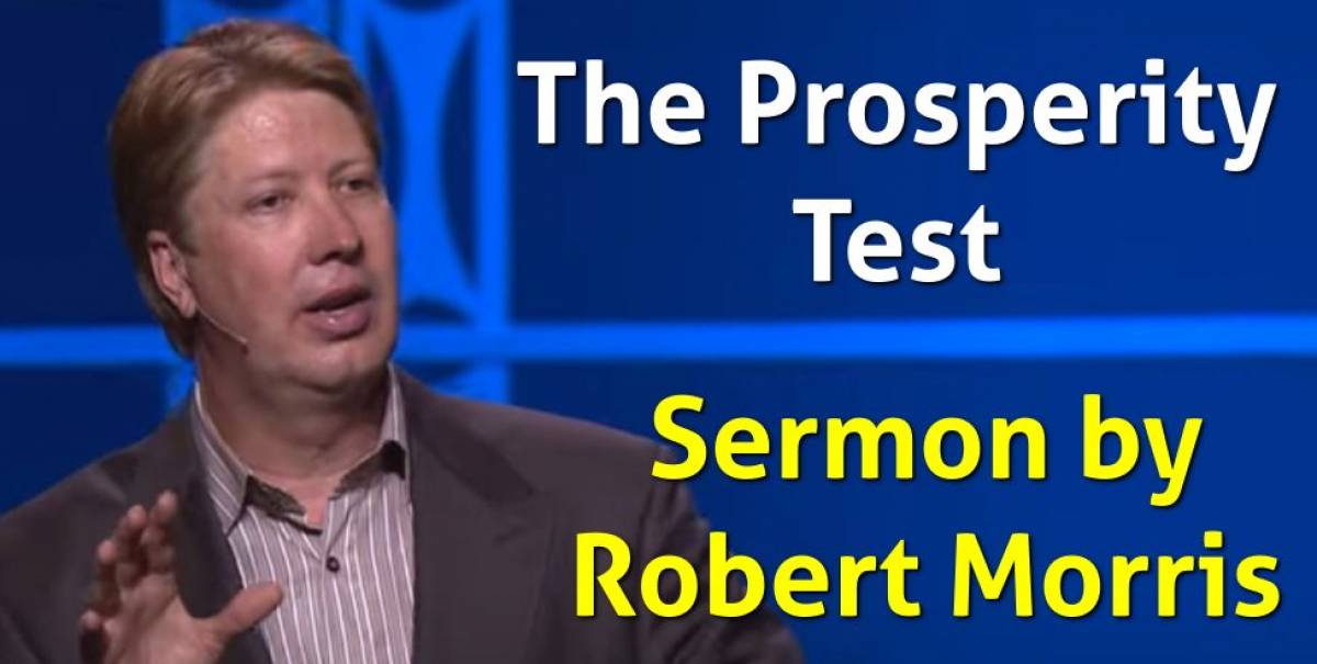 Robert Morris - Watch Sermon: The Prosperity Test