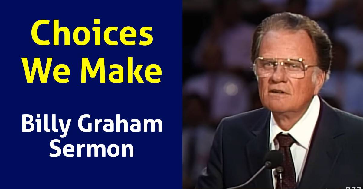 Billy Graham Classic - Choices We Make