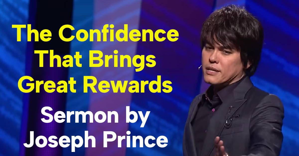 Watch Joseph Prince: The Confidence That Brings Great Rewards