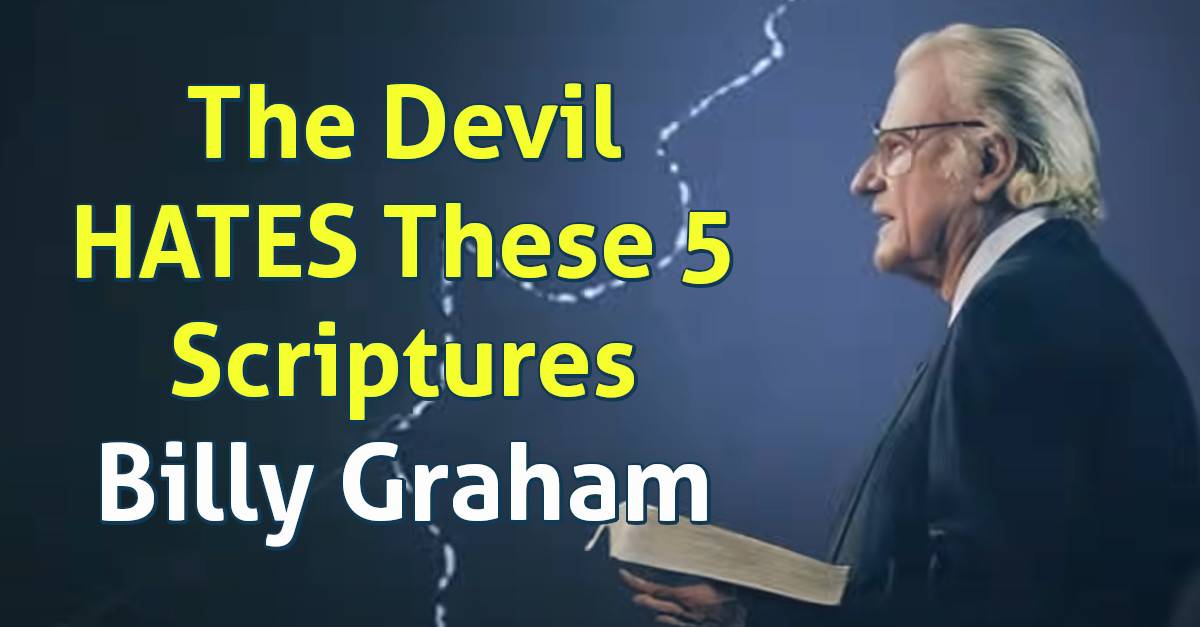 Billy Graham - Watch Sermon: The Devil HATES These 5 Scriptures