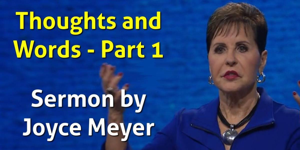 Joyce Meyer Watch Sermon Thoughts And Words Part 1