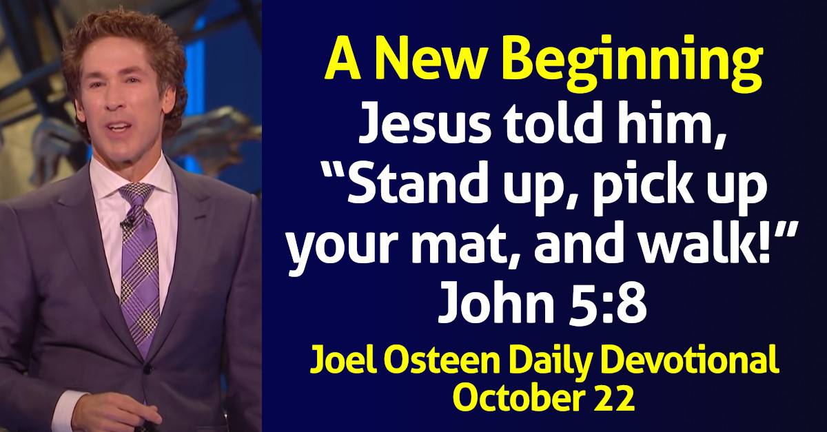 Joel Osteen Daily Devotional (October 22, 2024) A New Beginning