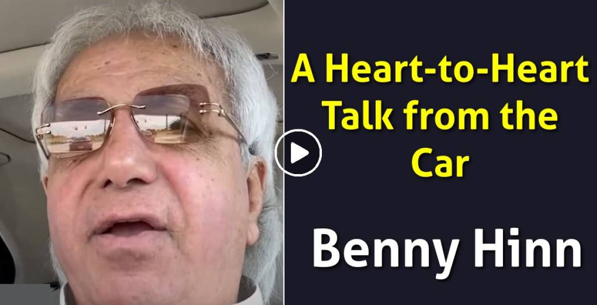 Watch Benny Hinn Message - A Heart-to-Heart Talk from the Car