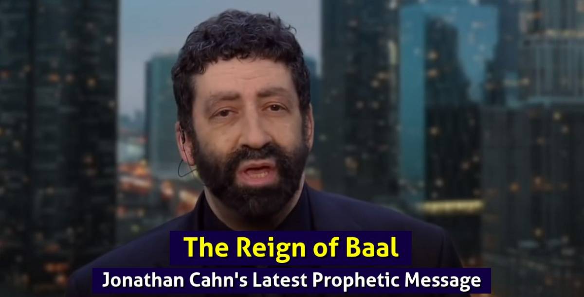 Watch Jonathan Cahn's Latest Prophetic Message - The Reign of Baal