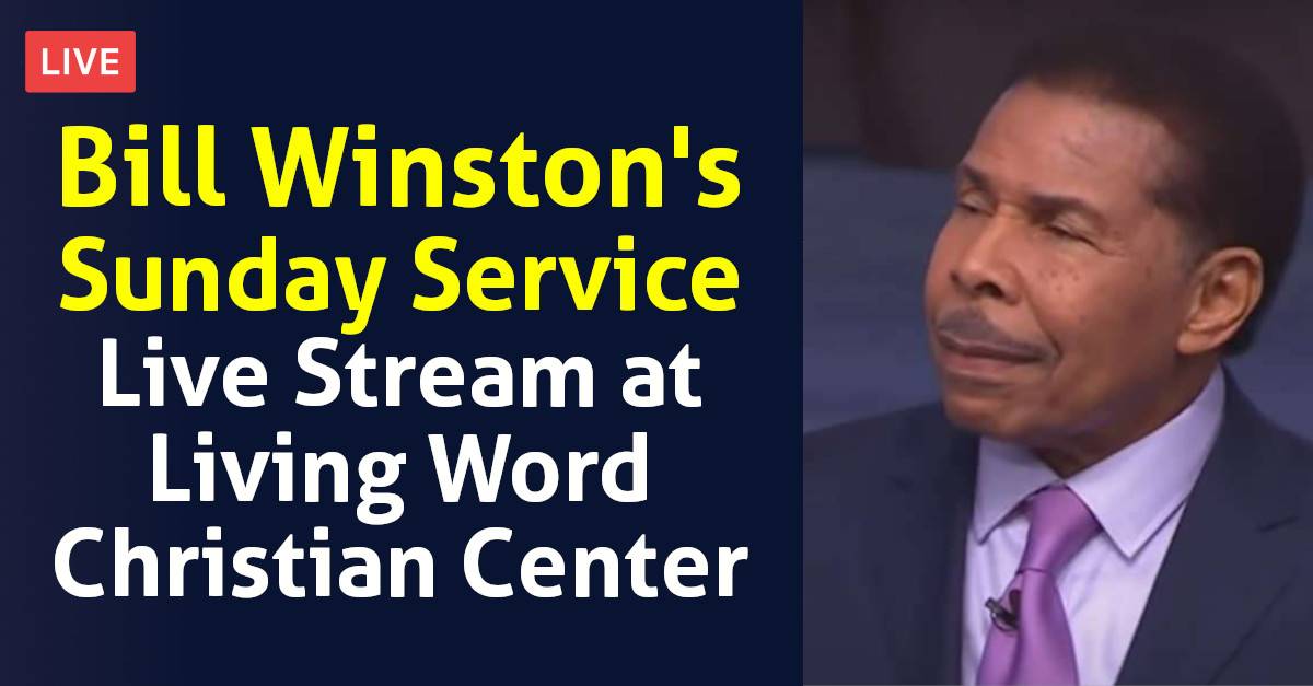Bill Winston's Sunday Service Live Stream at Living Word Christian ...
