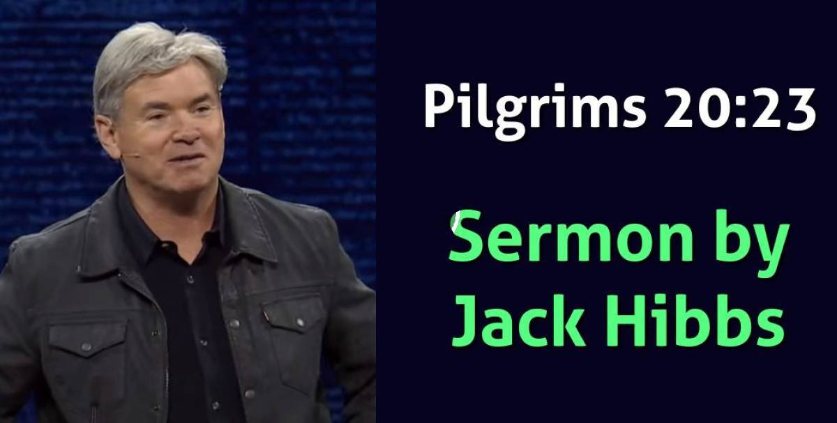 Jack Hibbs - Watch Sermon: Pilgrims 20:23
