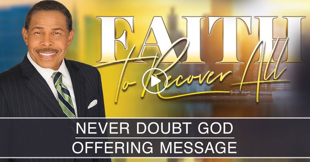 Bill Winston Sermon: Never Doubt GOD with Offering Message - Faith To ...