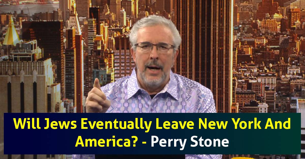 Watch Perry Stone: Will Jews Eventually Leave New York And America?