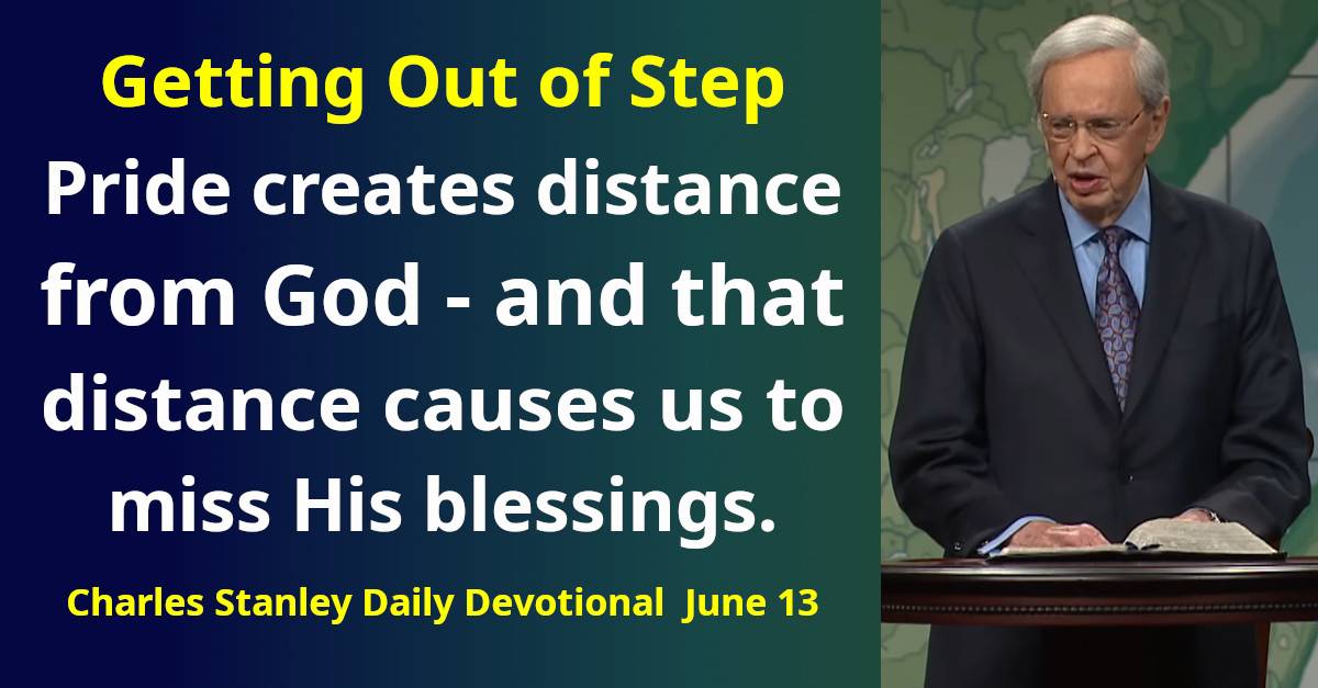 Charles Stanley Daily Devotional (June 13, 2026) Getting Out of Step