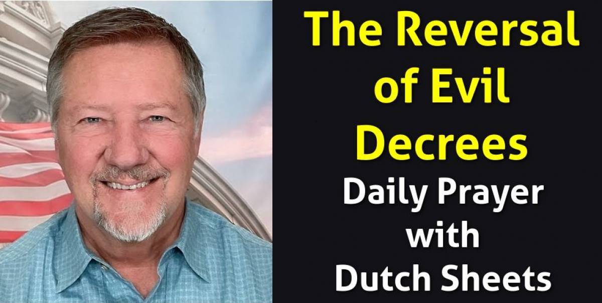 Dutch Sheets (November 18 2024) Watch Daily Prayer: The Reversal of ...