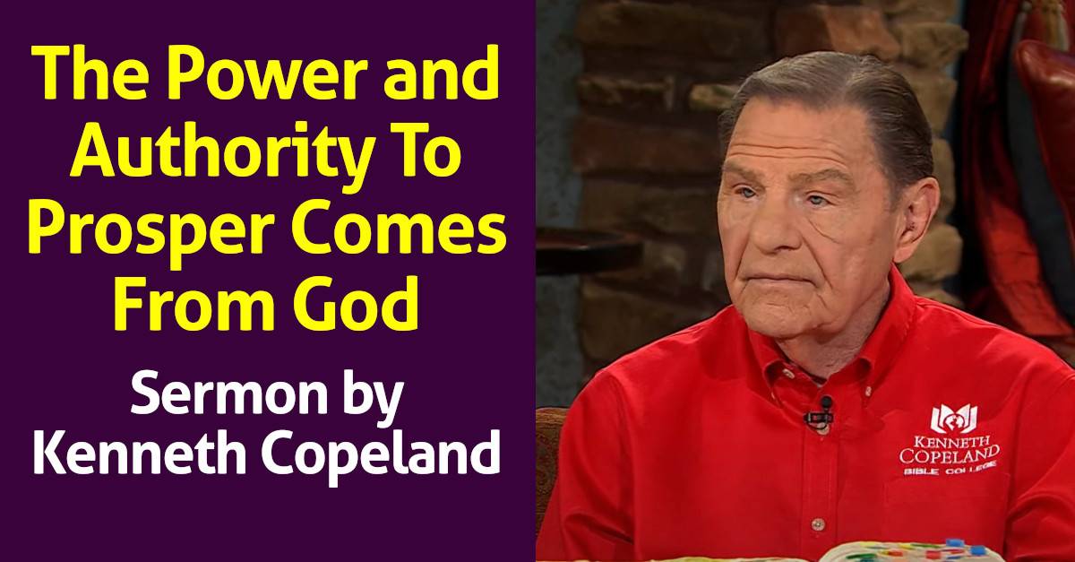 Kenneth Copeland - Watch Sermon: The Power and Authority To Prosper ...