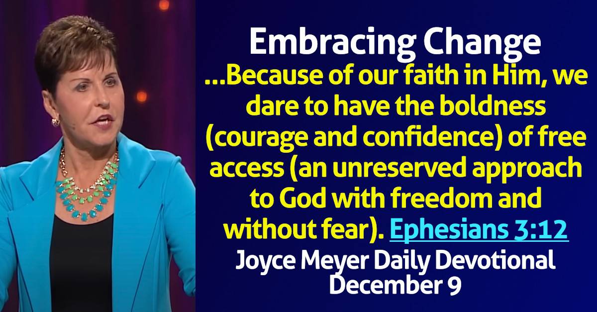 Joyce Meyer Daily Devotional December 9 2024 Embracing Change