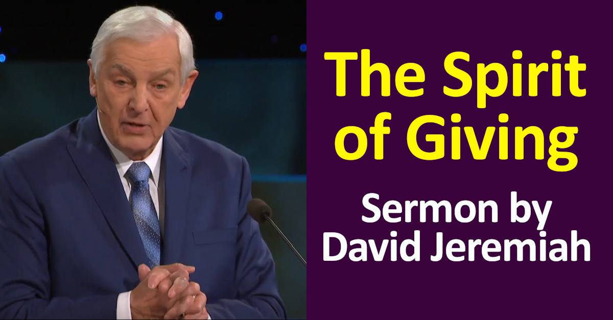 Watch David Jeremiah Sermon: The Spirit of Giving