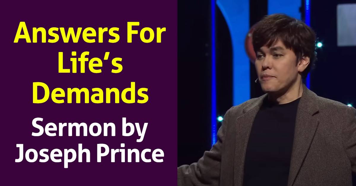Watch Joseph Prince Full Sermon: Answers For Life’s Demands