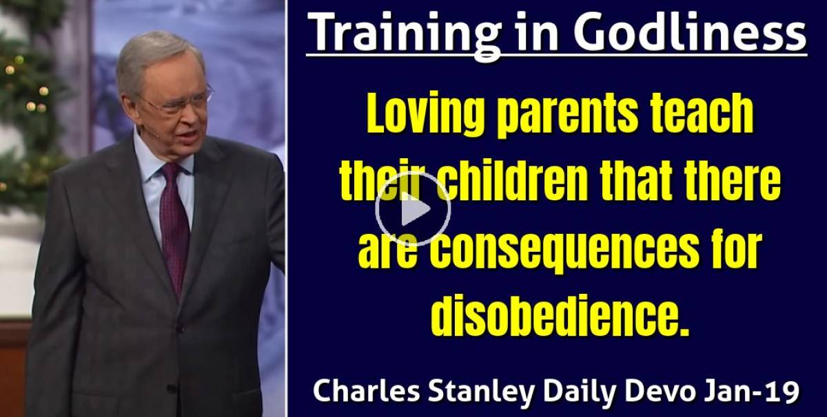 Charles Stanley (January-19-2024) Daily Devotional: Training in Godliness