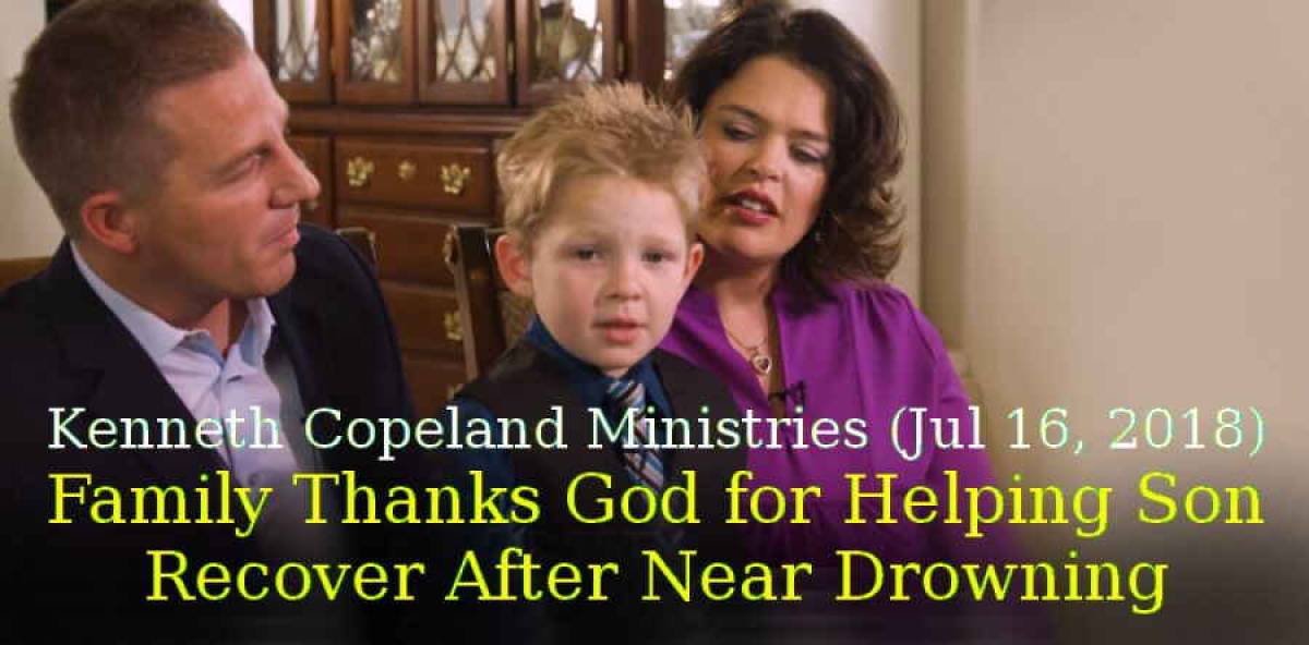 Kenneth Copeland Ministries - Family Thanks God for Helping Son Recover ...